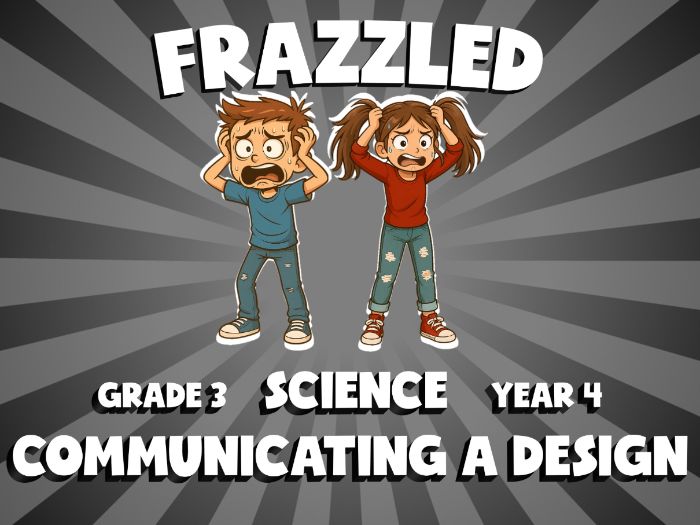 Communicating a Design FRAZZLED Science Game | No-Prep Year 4 Review ...