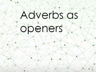 Adverbs for sentence openers (Second level) | Teaching Resources