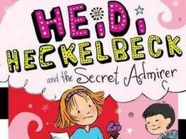 Reading Comprehension- Heidi Heckelbeck and the Secret Admirer ...