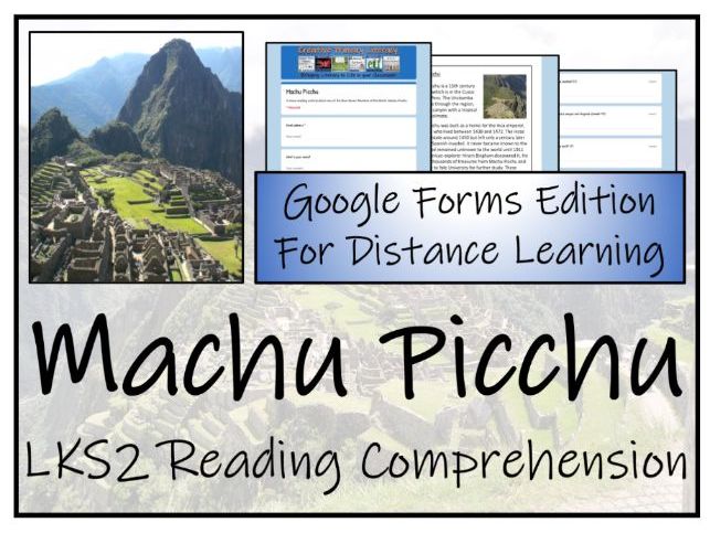 LKS2 Machu Picchu Reading Comprehension Activity | Digital & Print ...