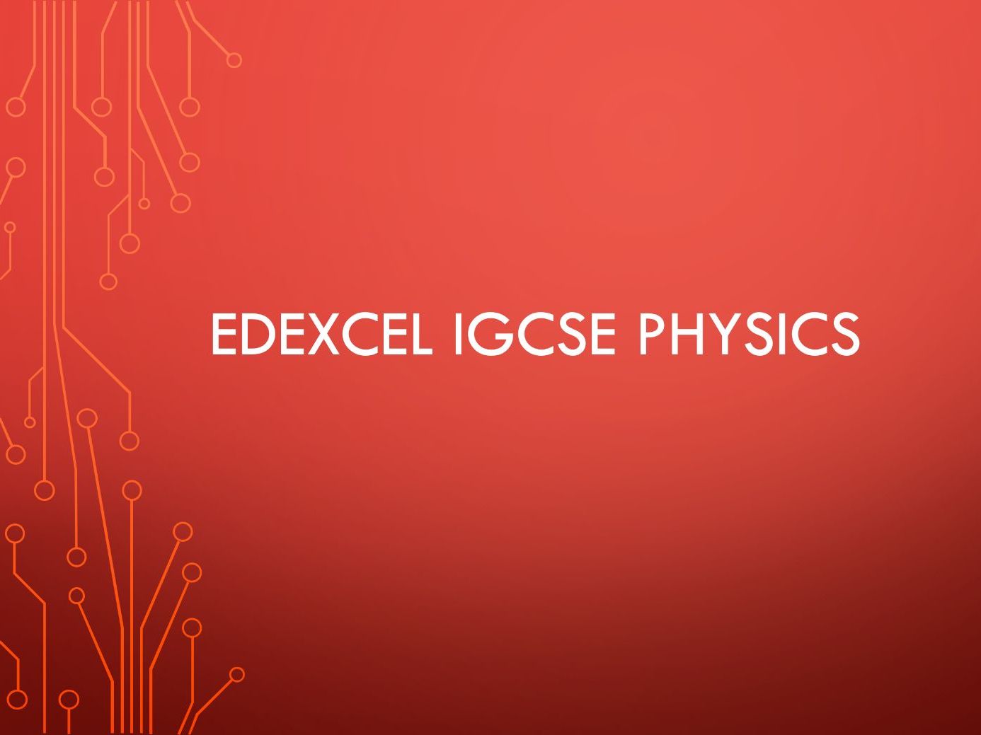 Physics Edexcel IGCSE PowerPoints - All units | Teaching Resources
