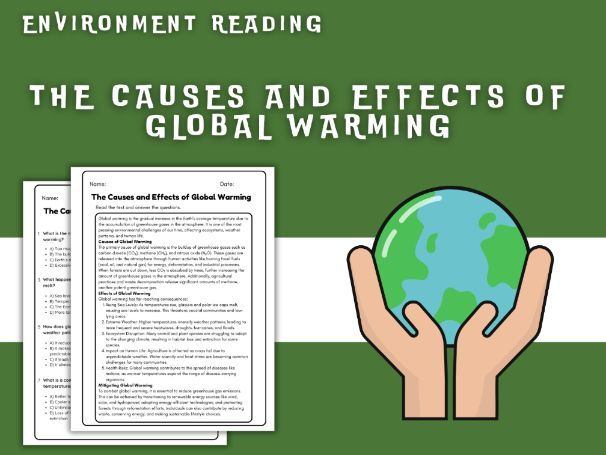 The Causes and Effects of Global Warming - Environment Reading ...