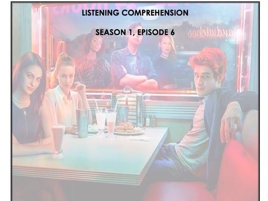 Listening Comprehension - Riverdale 1x06 | Teaching Resources