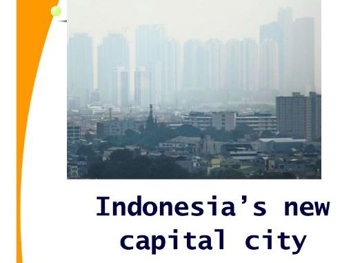 Indonesia's new capital city | Teaching Resources