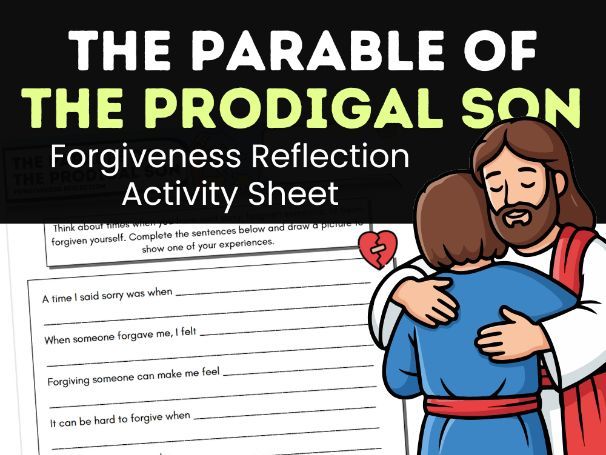 The Parable of a Prodigal Son | Forgiveness and Reflection Activity ...