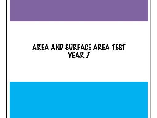 Area and Surface Area Test - Year 7 | Teaching Resources
