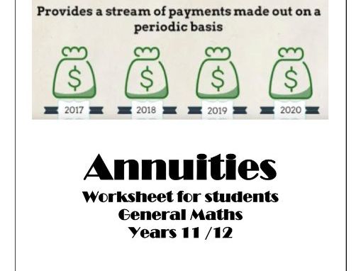 Annuities Worksheet for students General Maths Years 11 /12 | Teaching ...