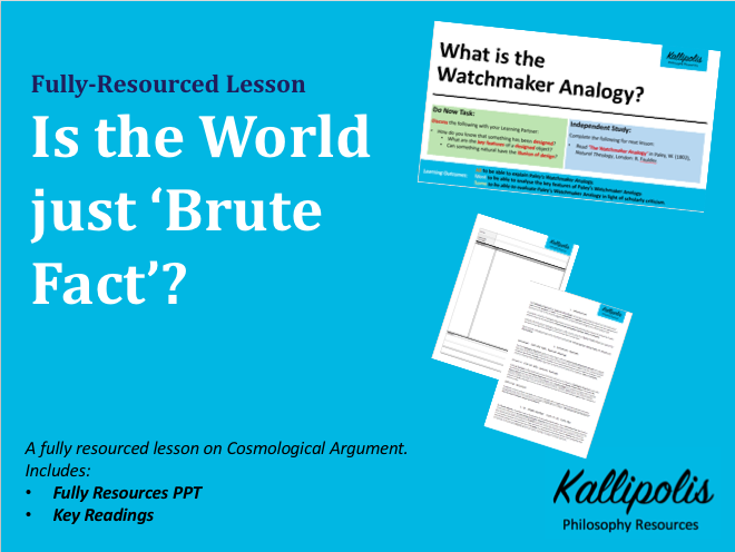 Cosmological Argument Lesson: Is the World just 'Brute Fact ...