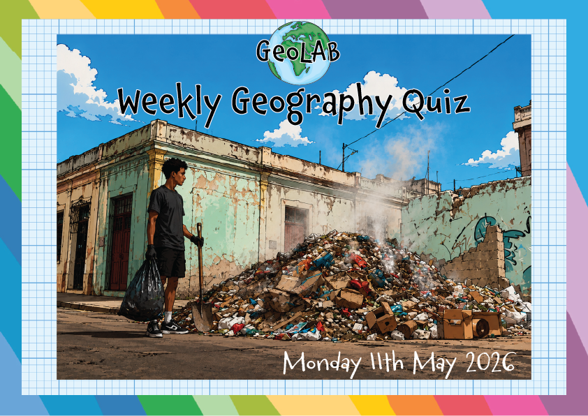 Weekly Geography News Quiz 11th May 2026 | Teaching Resources