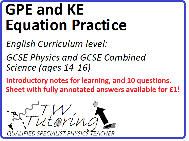 GPE And KE Equation Practice Teaching Resources GPE And KE Equation Practice Teaching Resources
