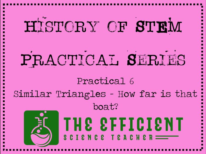 Similar Triangles - History of STEM practicals - How Far Is That Boat ...