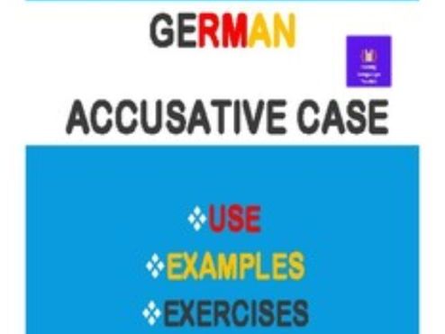 German Grammar - The Accusative Case | Teaching Resources