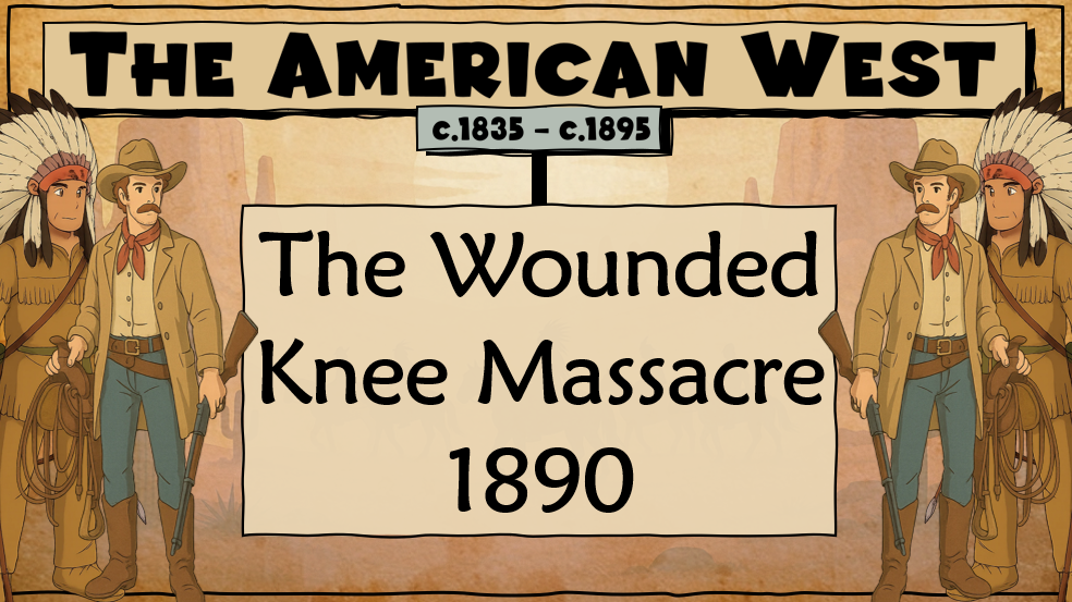 Wounded Knee Massacre - American West - GCSE History Edexcel - Lesson ...