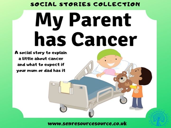 My Parent has Cancer Social Story | Teaching Resources