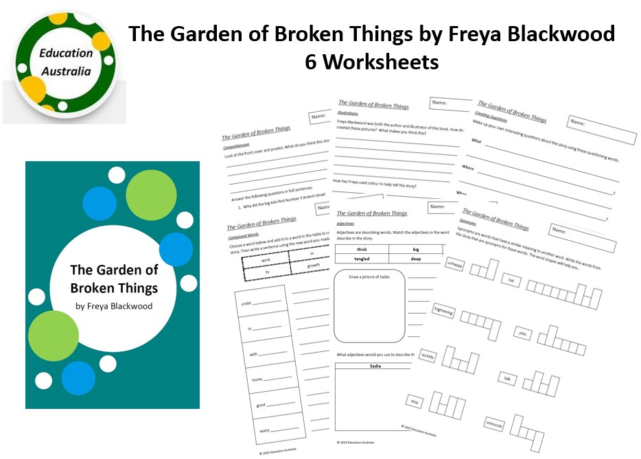 The Garden of Broken Things by Freya Blackwood - 6 Worksheets - Reading ...
