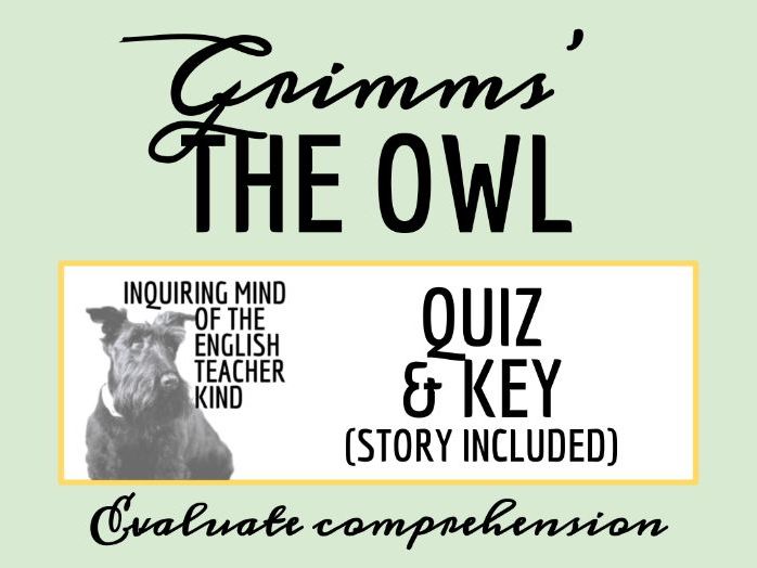 "The Owl" by the Brothers Grimm Quiz and Answer Key | Teaching Resources