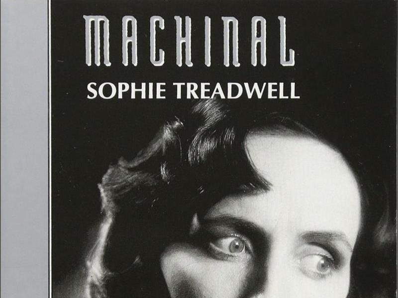 Machinal Resource (Component 3) | Teaching Resources