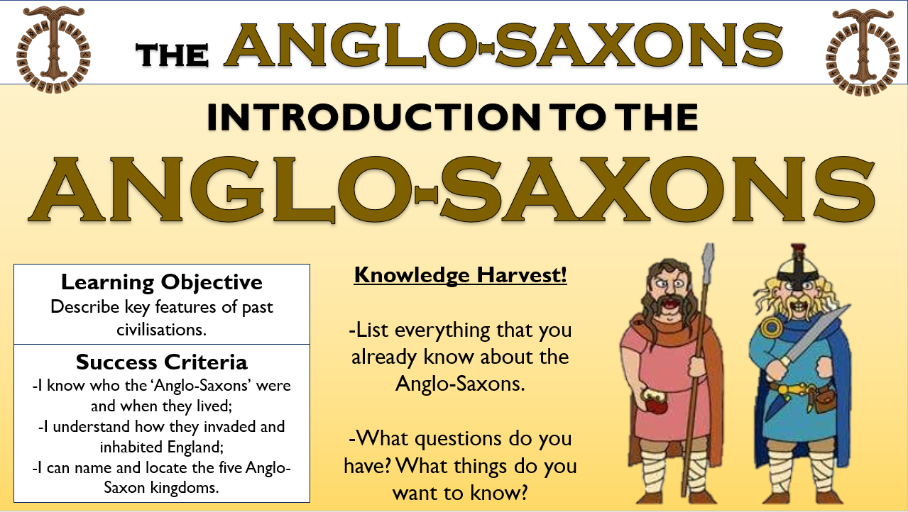 Introduction to the Anglo-Saxons - Double Lesson! | Teaching Resources