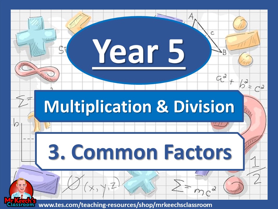 Year 5 Multiplication And Division Common Factors White Rose