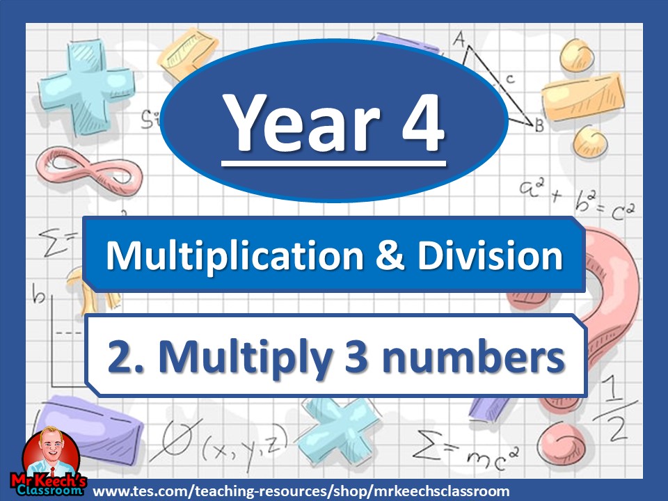 Year 4 Multiplication And Division Multiply 3 Numbers White Rose 