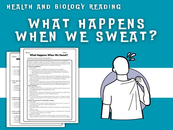 What Happens When We Sweat - Health Reading Worksheet | Teaching Resources