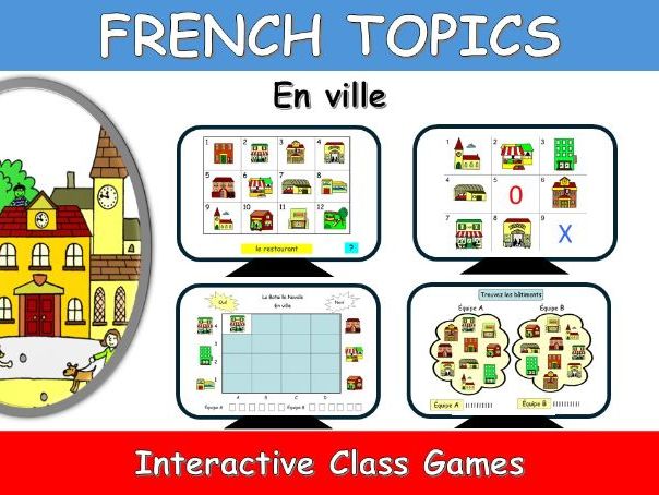FRENCH TOPICS: EN VILLE-IN TOWN-INTERACTIVE CLASS GAMES | Teaching ...