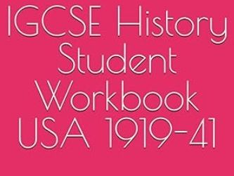 USA 1919-41 IGCSE Student Workbook | Teaching Resources