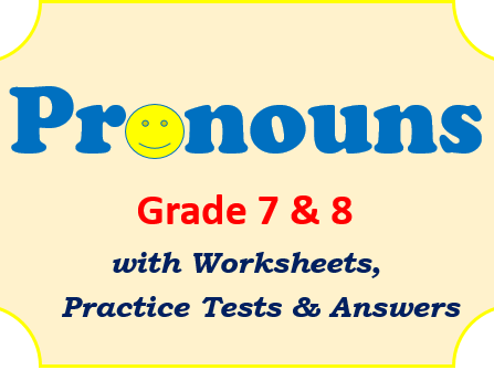 Pronouns for Grade 7 & 8 with Worksheets | Teaching Resources