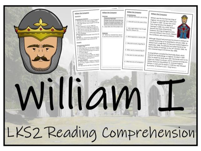 LKS2 History - William the Conqueror Reading Comprehension & Biography ...