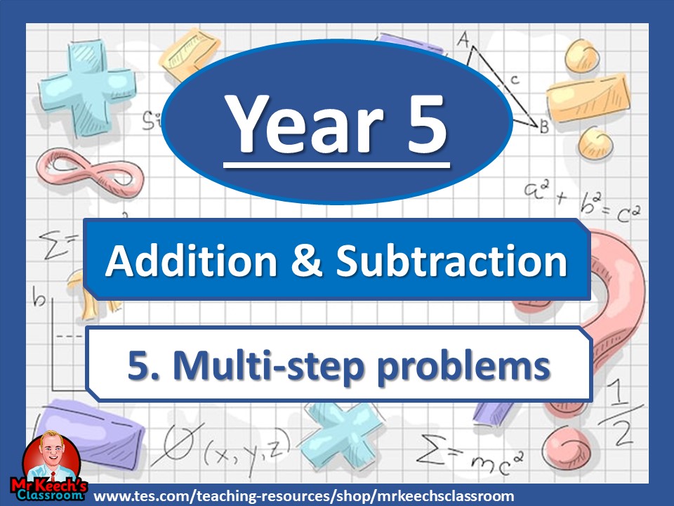 Year 5 Addition And Subtraction Multi step Problems White Rose
