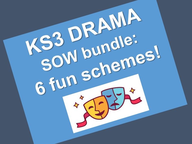 KS3 Drama SOW bundle: 6 fun schemes! | Teaching Resources
