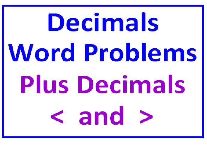 Decimals Word Problems Add Sub PLUS Decimals Greater Than Less Than