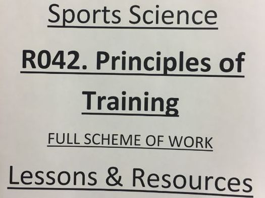OCR Sports Science RO42. Principles of Training (FULL SCHEME OF WORK ...