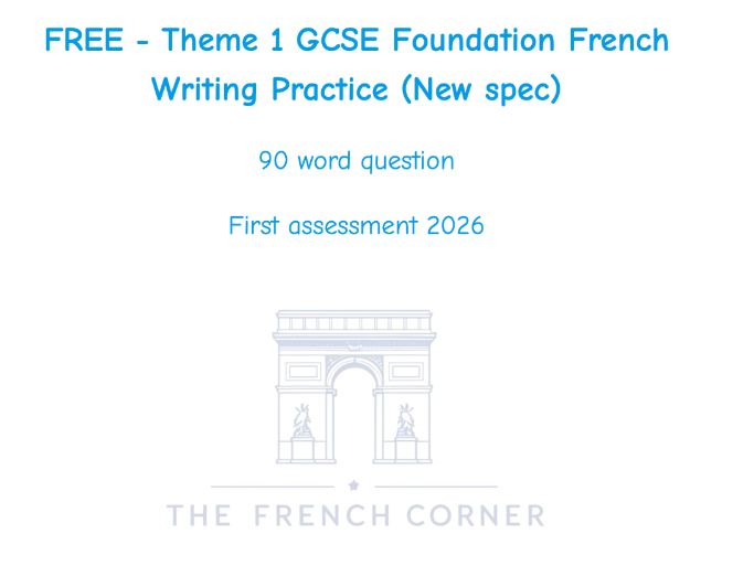 FREE - Theme 1 GCSE Foundation French Writing Practice (New 2026 spec ...