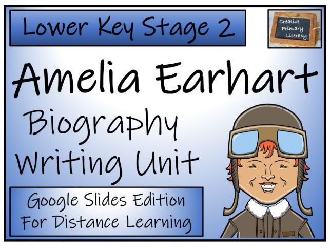 LKS2 Amelia Earhart Biography Writing Unit | Digital & Print | Teaching ...
