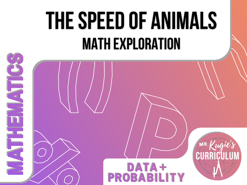 The Speed of Animals Math Exploration | Teaching Resources