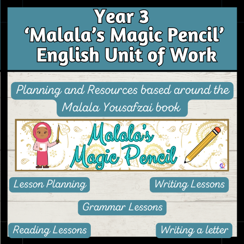 'Malala's Magic Pencil' Year 3 English Lesson Planning and Resources ...
