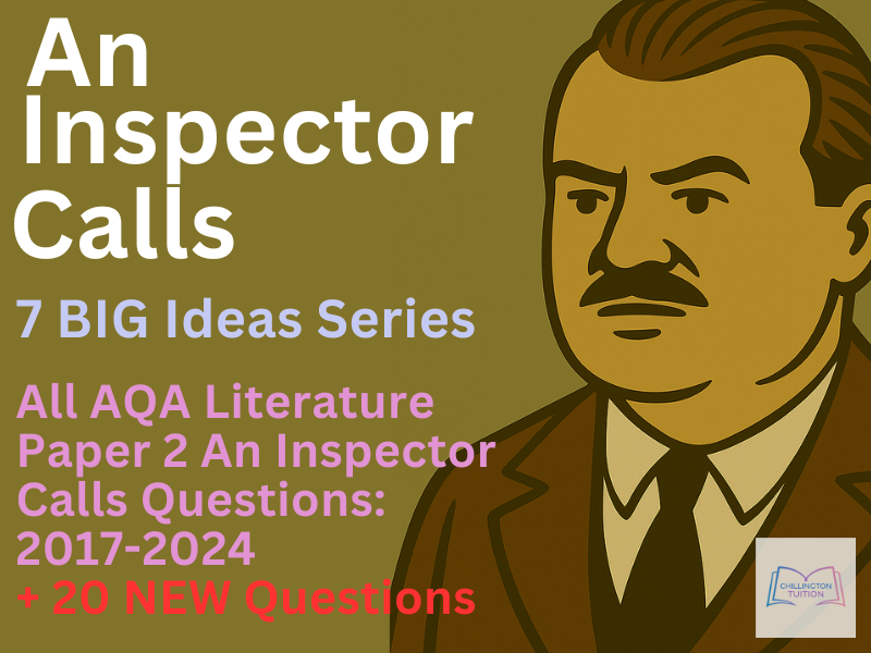 An Inspector Calls: 13 AQA Questions (2017–2024) + 20 New Questions | Teaching Resources