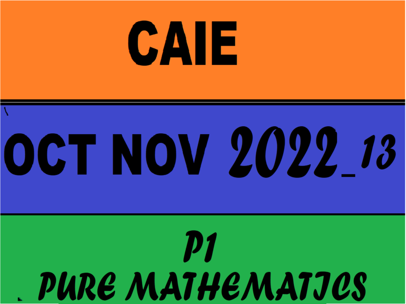 Guided Solution CAIE 9709 October 2022 Pure Mathematics P12 | Teaching ...
