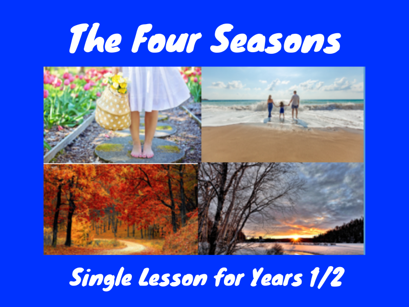 The Four Seasons Single Lesson For Year 1 2 Teaching Resources