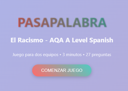 Interactive Pasapalabra-Style Game – El Racismo (AQA A-Level ...