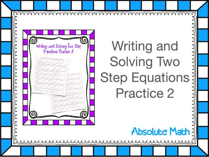 writing-and-solving-two-step-equations-practice-2-teaching-resources