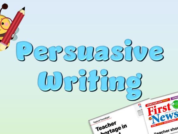 Persuasive Writing | Teaching Resources