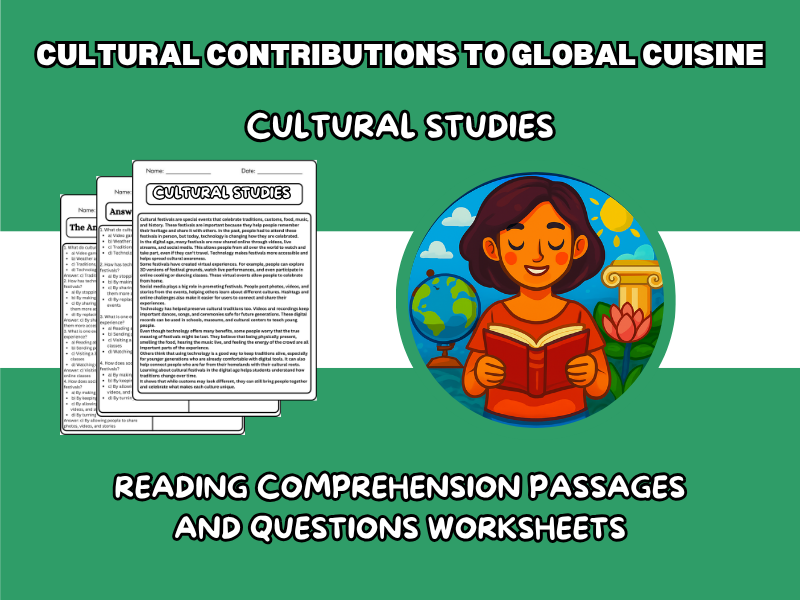 Cultural Contributions to Global Cuisine Reading Comprehension Passages ...