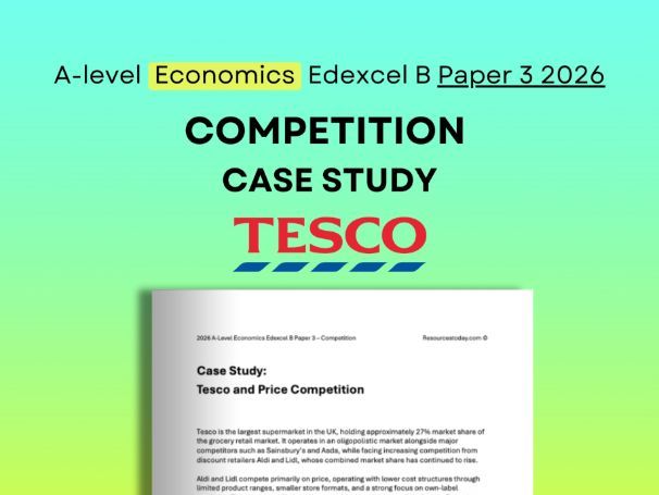 Edexcel B Economics Paper 3 2026: Tesco Competition Case Study ...