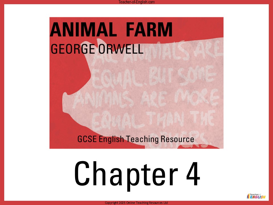 Animal Farm - Chapter 4 | Teaching Resources