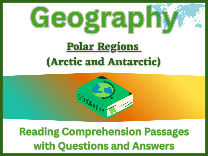 Polar Regions (Arctic and Antarctic) - Reading Comprehension Passages ...