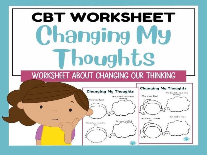 Changing my thoughts worksheet | Teaching Resources