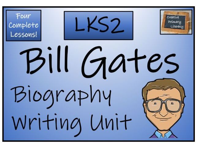 LKS2 Bill Gates Reading Comprehension & Biography Bundle | Teaching ...