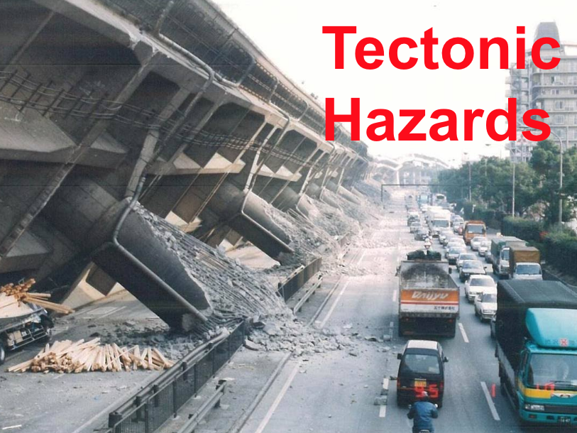 Tectonic Hazards